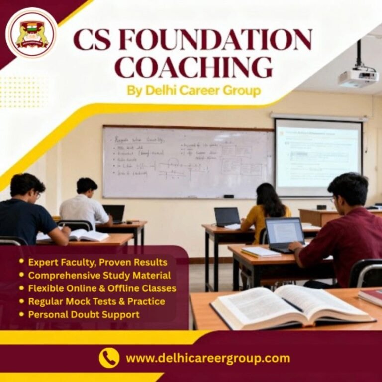 CS Foundation Coaching in Dwarka, Delhi | Delhi Career Group